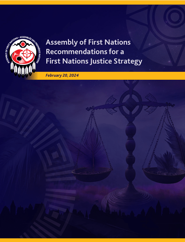 Assembly of First Nations: Recommendations for a First Nations Justice ...