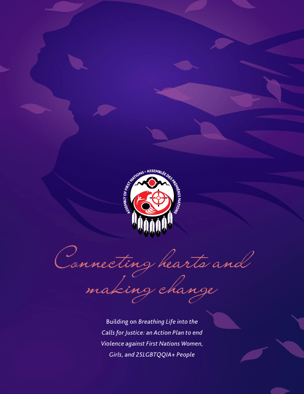 Assembly of First Nations: Connecting hearts and making change ...
